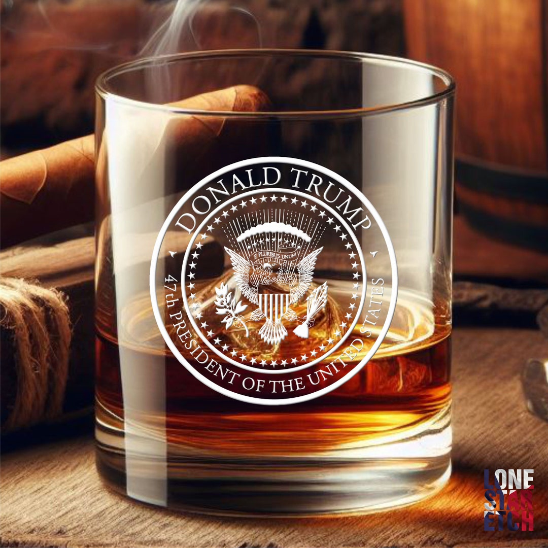 Trump 47 Presidential Seal / Trump 2024 Engraved Whiskey Glass ...