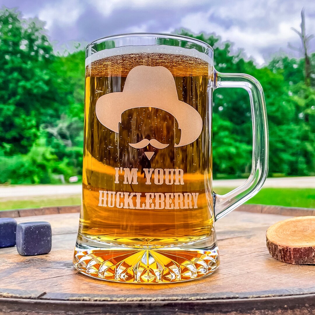 Doc Holliday Mug / I’m Your Huckleberry / Engraved 23 Oz. Glass Beer ...
