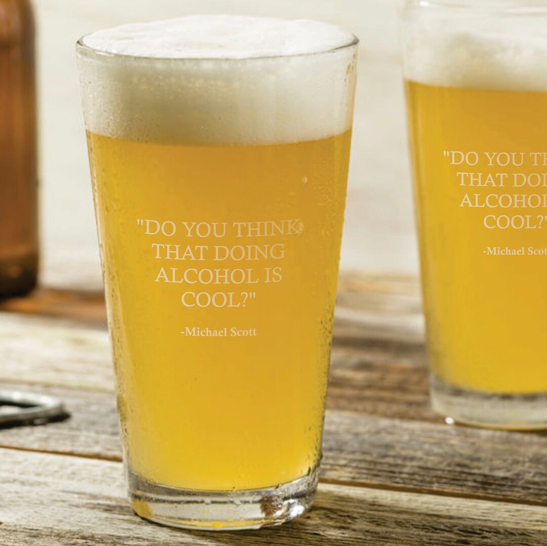 Michael Scott doing Alcohol is Cool Pint Glass / Beer Glass / Set of 2 ...