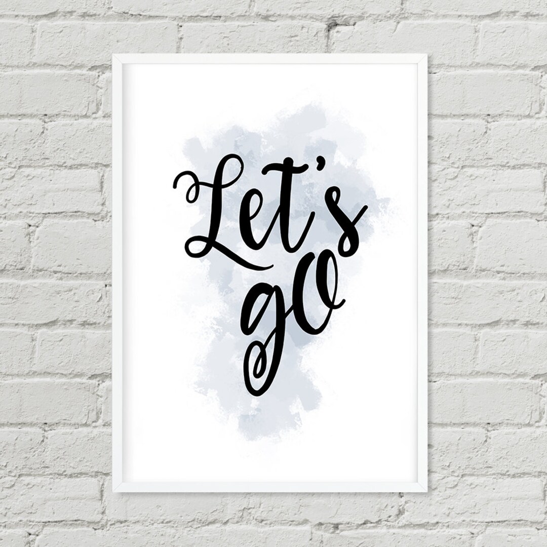 Let's Go, Wall Art, Digital Print, Poster, Art, Instant Poster Art ...