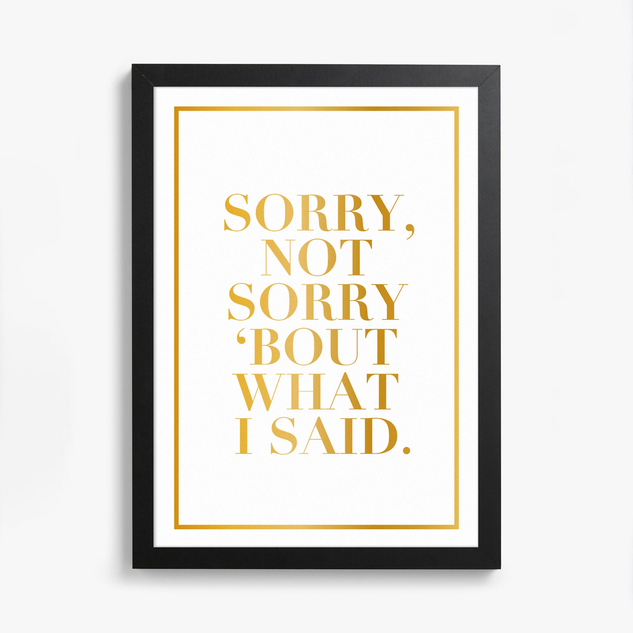 Sorry, Not Sorry - Six the Musical Typography Print - Etsy