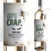 Fun Funny Humorous Adhesive Sticky Gloss Polyester Waterproof Wine ...