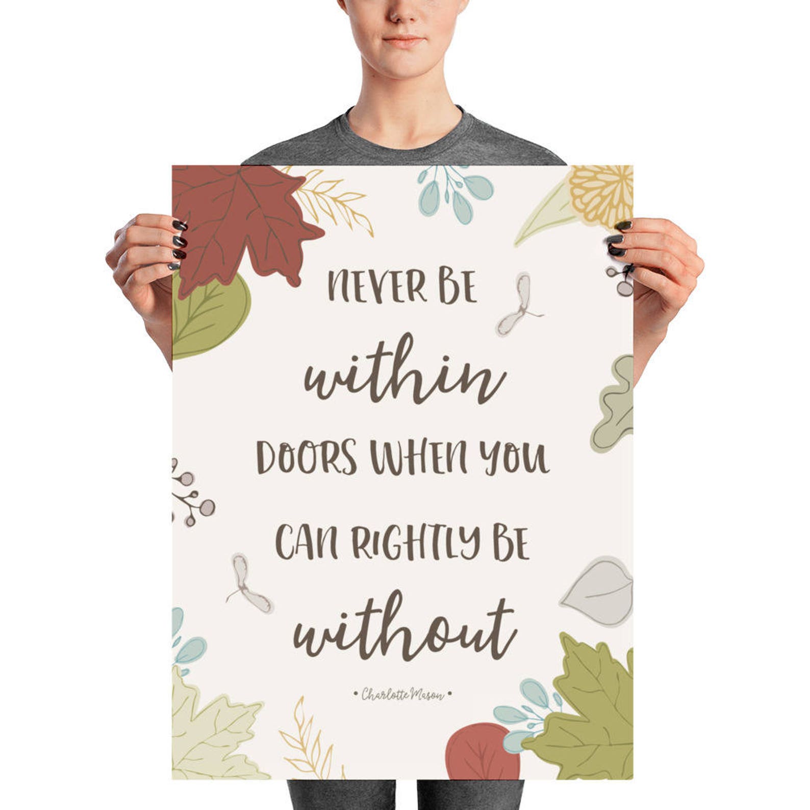 Never Be Within Doors Art Print Poster - Charlotte Mason Quote - Nature ...