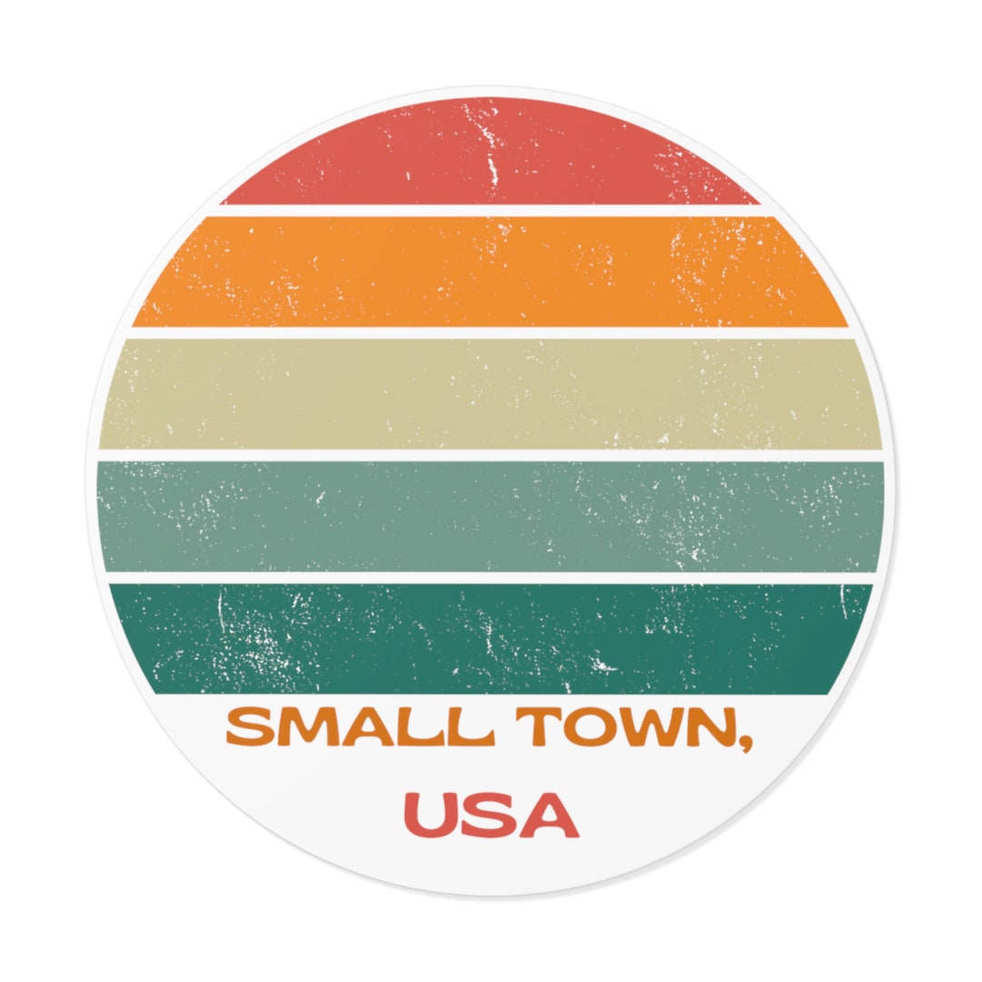 Small Town, USA Round Vinyl Stickers, 5 Sizes - Etsy
