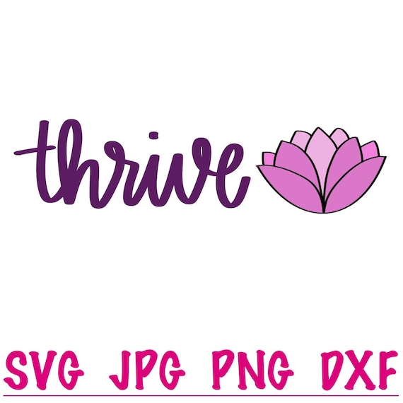 Hand Lettered Thrive SVG File | Etsy
