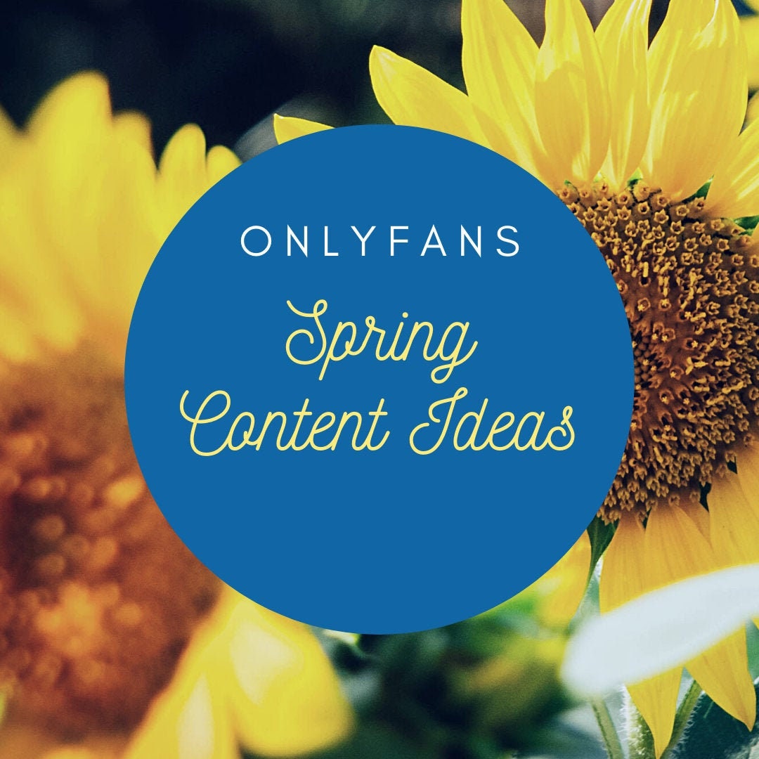 Onlyfans Spring Content Ideas - Etsy