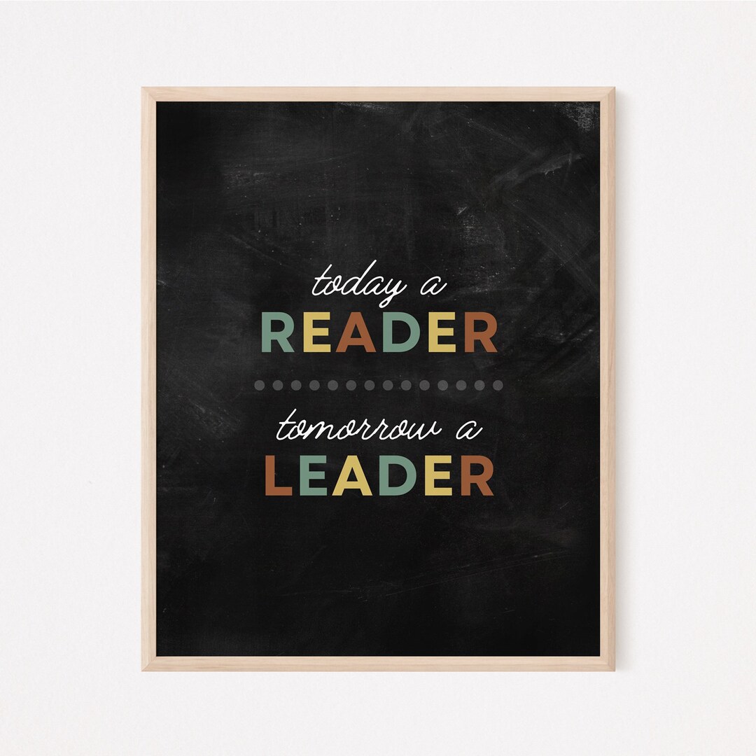 Educational Poster, Today a Reader Tomorrow a Leader, Reading Printable ...