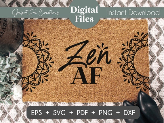 Zen AF Digital File Door Mat SVG Art Files Instant | Etsy