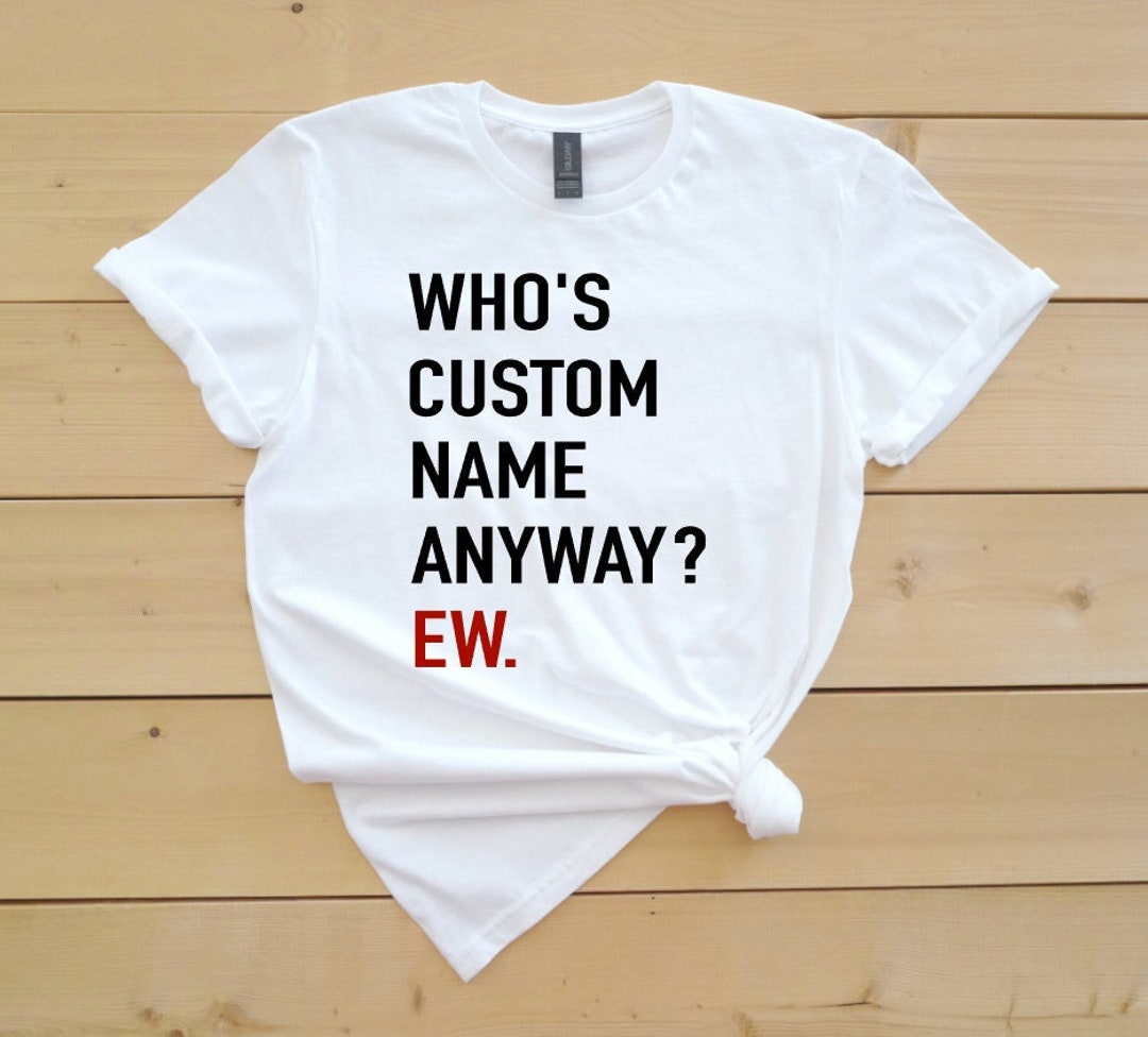 Who's Custom Name Anyway?, New Era Shirt, Concert Shirt, A Lot Going on ...