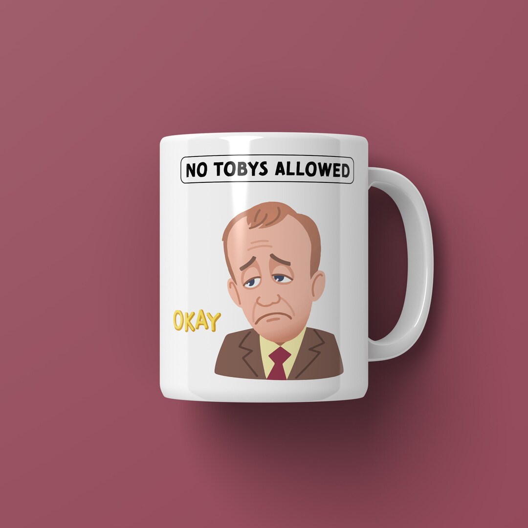 No Tobys Allowed / Don't Be a Toby / the Office Mug - Etsy Australia