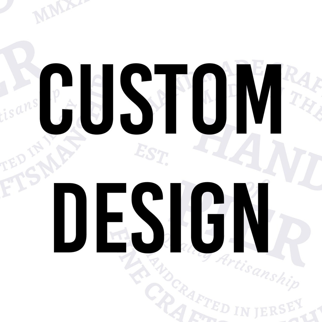 Custom Design Fee Design Add-on in Addition to Purchase of - Etsy