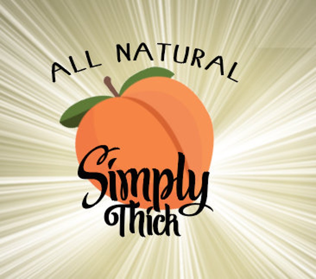 All Natural - Simply Thick PNG Digital File - Etsy