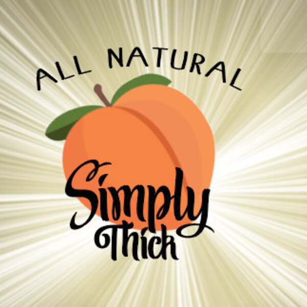 All Natural Simply Thick Svg - Etsy