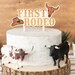 First Rodeo Cake Topper, My First Rodeo Birthday, How the West Was One ...