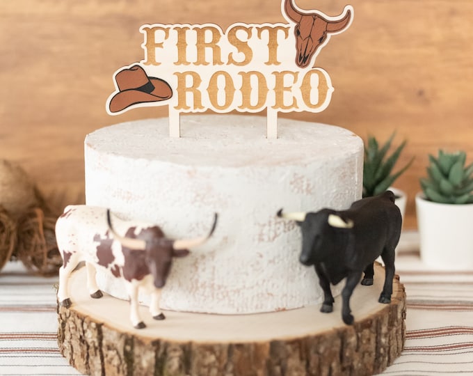 First Rodeo Cake Topper, My First Rodeo Birthday, How the West Was One ...