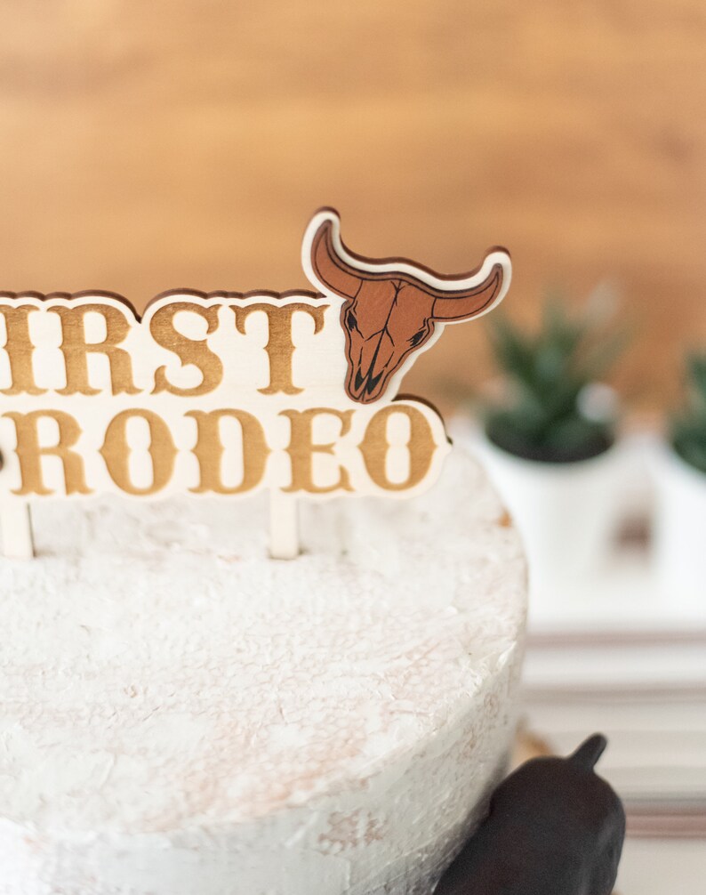 First Rodeo Cake Topper, My First Rodeo Birthday, How the West Was One ...