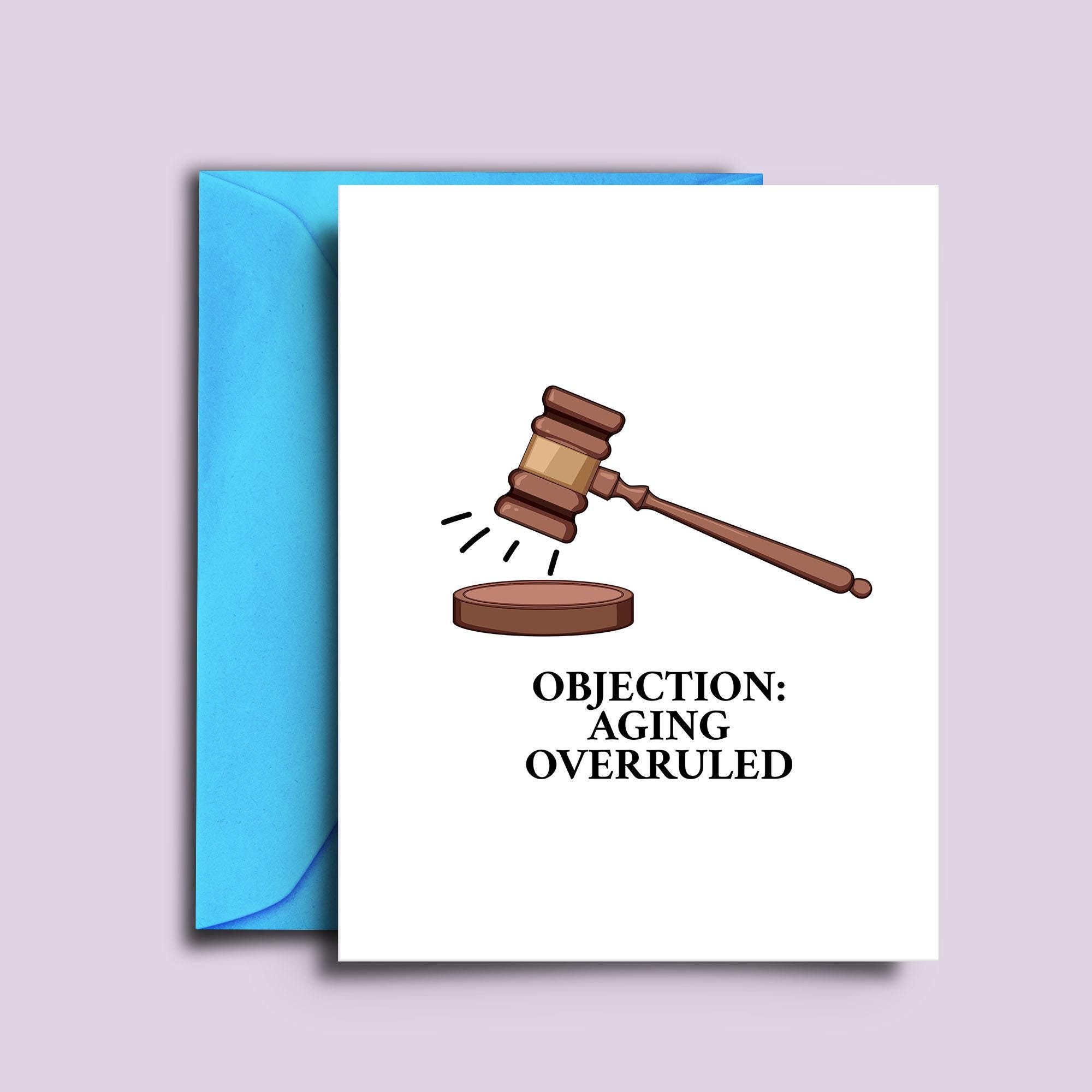 Funny Lawyer Birthday Card - Objection: Aging Overruled - Unique ...
