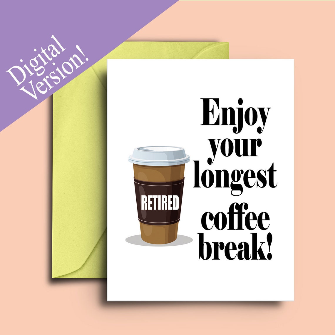 Funny Retirement Card: Longest Coffee Break (PDF) - Etsy