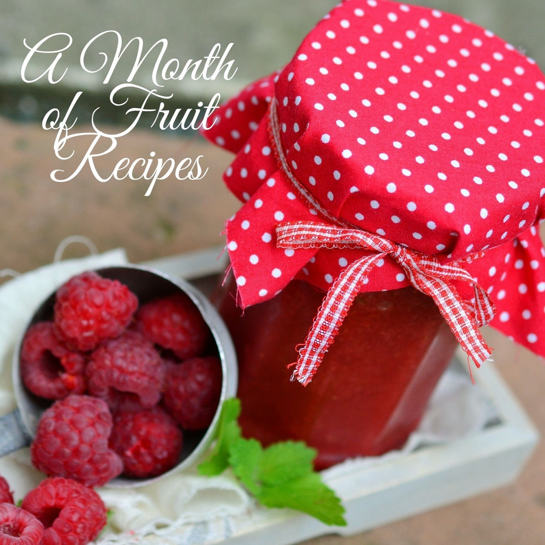 A Month of Fruit Recipes, 31 Fruit Recipes, Recipe Download, Family ...
