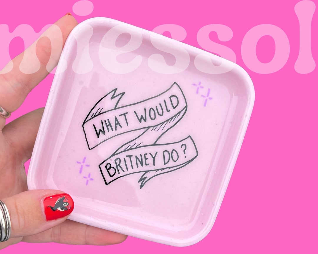 What Would Britney Do Trinket Dish Cute Funky Homeware Home Decor ...