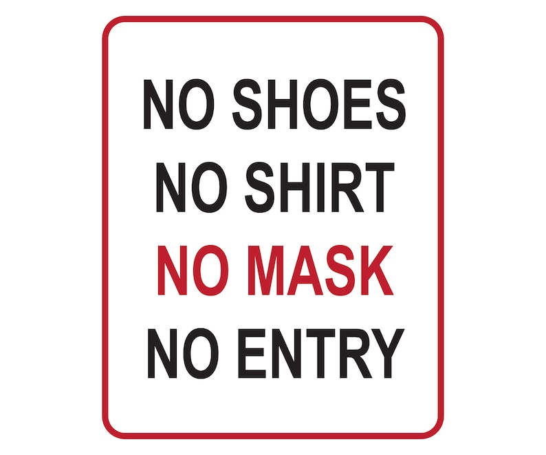 X2 No Shoes No Shirt No Mask No Entry Sign FREE SHIPPING - Etsy