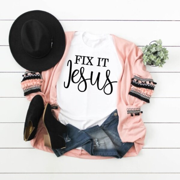 Jesus Fix It Shirt - Etsy