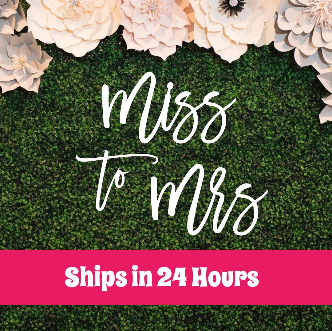 Miss to Mrs Sign Bridal Shower Miss to Mrs Wedding Backdrop Bride to Be ...