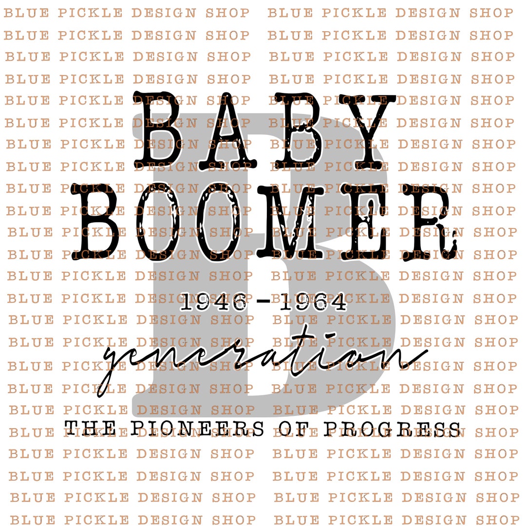 Baby Boomer Generation Png Boomers Png Digital Designs Svg Popular ...