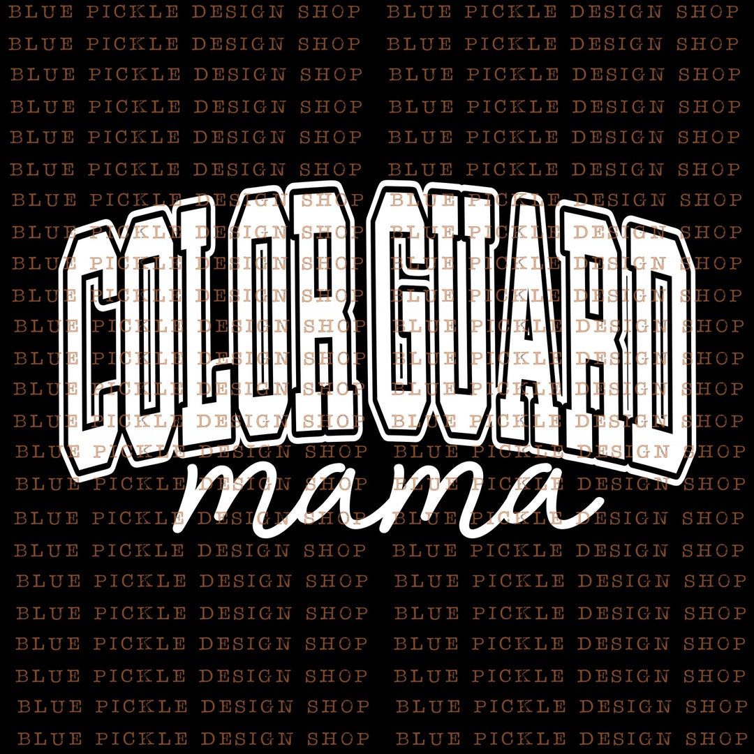 Color Guard Mama Png Color Guard Mom Png Era Png College Summer Png