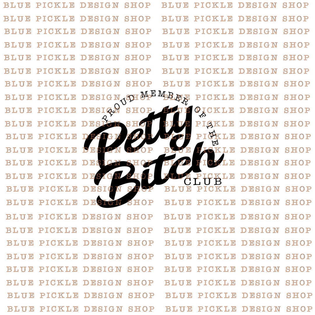 Proud Member of the Petty Btch Club Png Im Petty Png Petty SVG Funny ...
