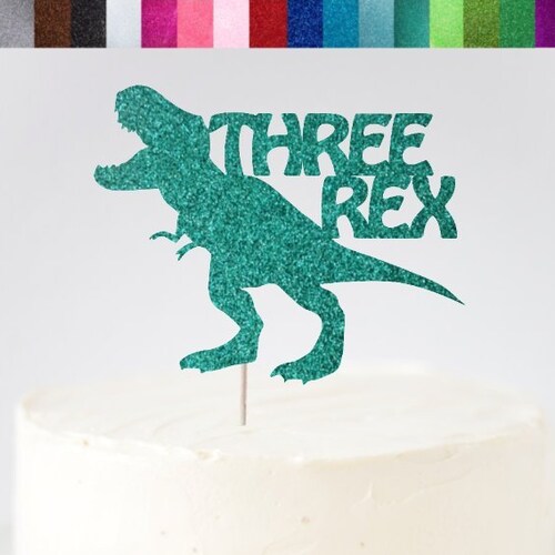 Three Rex Cake Topper Three Rex Sign Three Rex Party Decor | Etsy