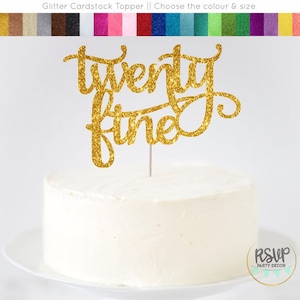 Twenty Fine Cake Topper, Twenty Fine Sign, Twenty Something Cake Topper ...