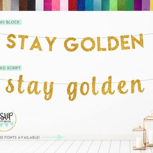 Stay Golden Banner, Stay Golden Sign, Golden Birthday Banner, Golden ...