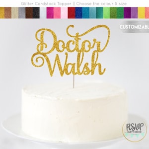 Custom Doctor Cake Topper, Phd Graduation Cake Topper, Doctor ...