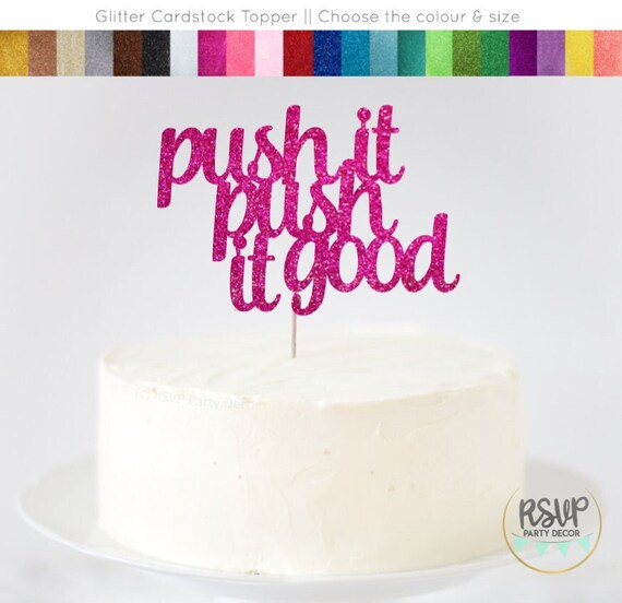 Push It Push It Good Cake Topper, Funny Baby Shower Cake Topper, Funny ...