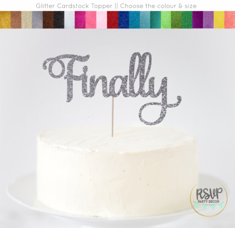 Finally Cake Topper Glitter Wedding Cake Topper Graduation - Etsy