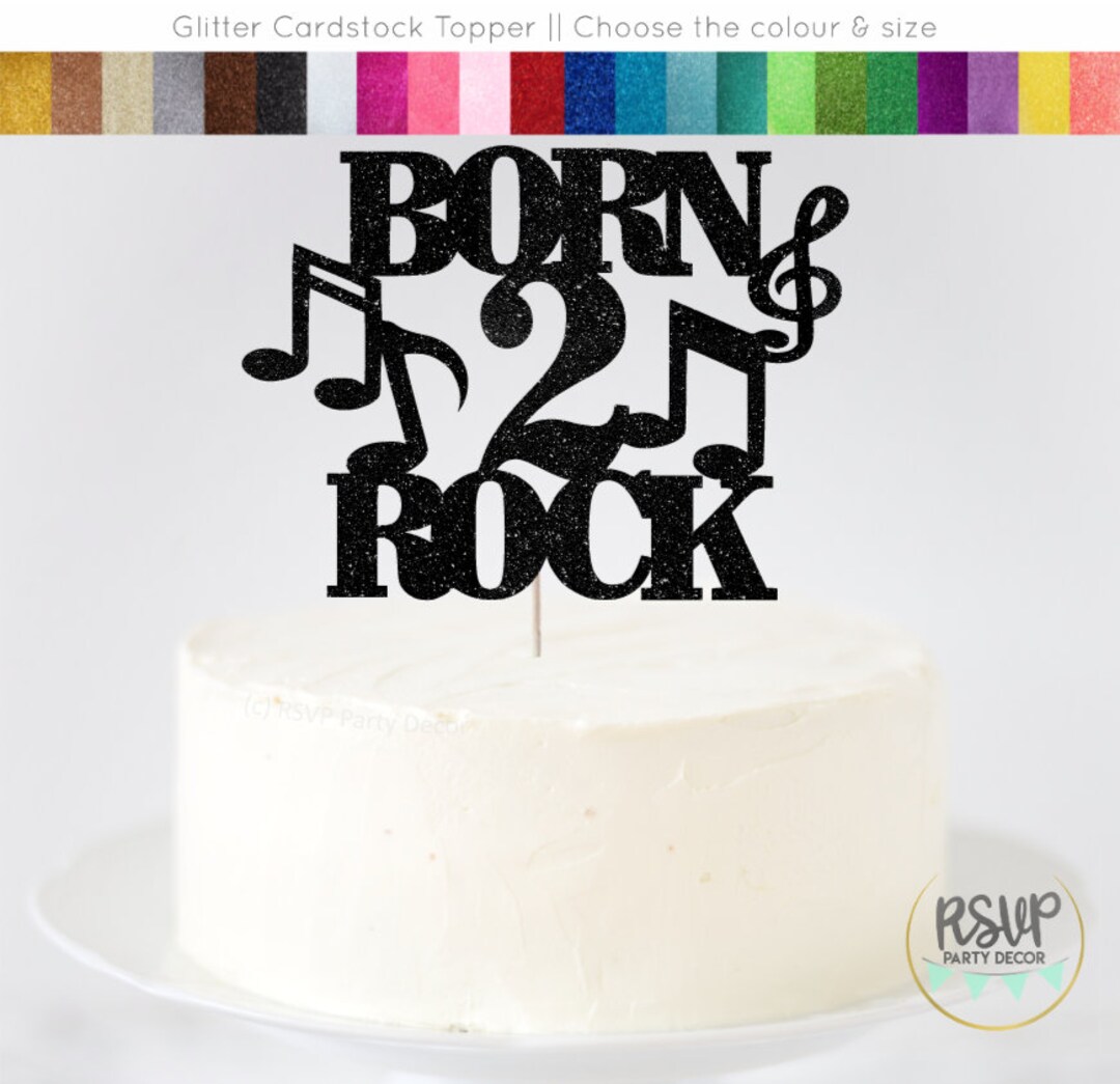 Born 2 Rock Cake Topper, Rock Themed 2nd Birthday Cake Topper, Music ...