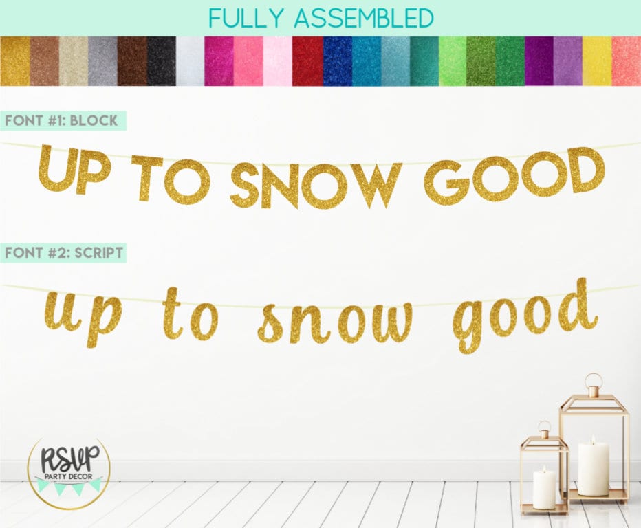 Up To Snow Good Banner Winter Party Decorations Winter | Etsy