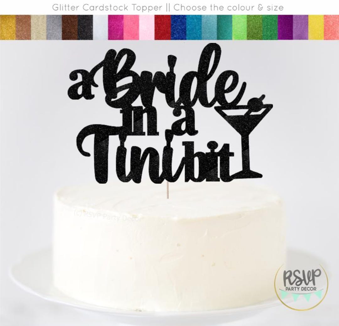 A Bride in a Tini Bit Cake Topper, Espresso Martini Bridal Shower ...