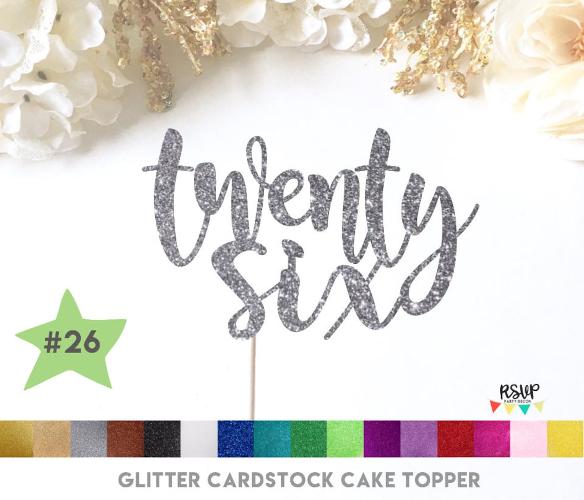 Twenty Four Cake Topper Twenty Five Cake Topper Twenty Six - Etsy