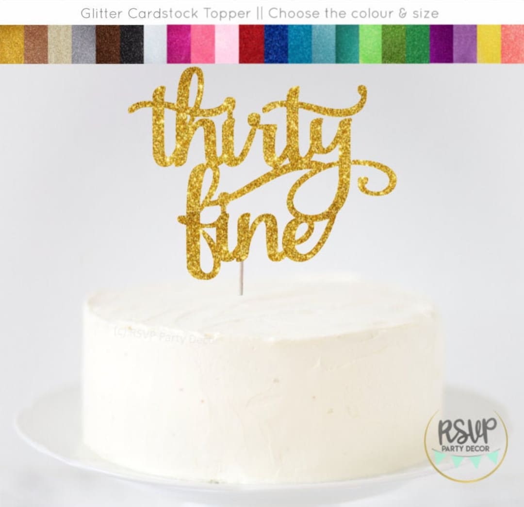 Thirty Fine Cake Topper, Thirty Fine Sign, Thirty Something Cake Topper ...