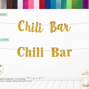 Chili Bar Banner, Glitter Chile Bar Sign, Chille Station Decorations ...