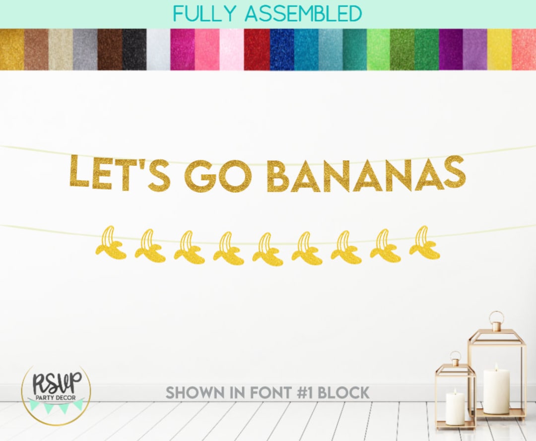 Let's Go Bananas Banner, Banana Garland, Banana Birthday Party Decor ...