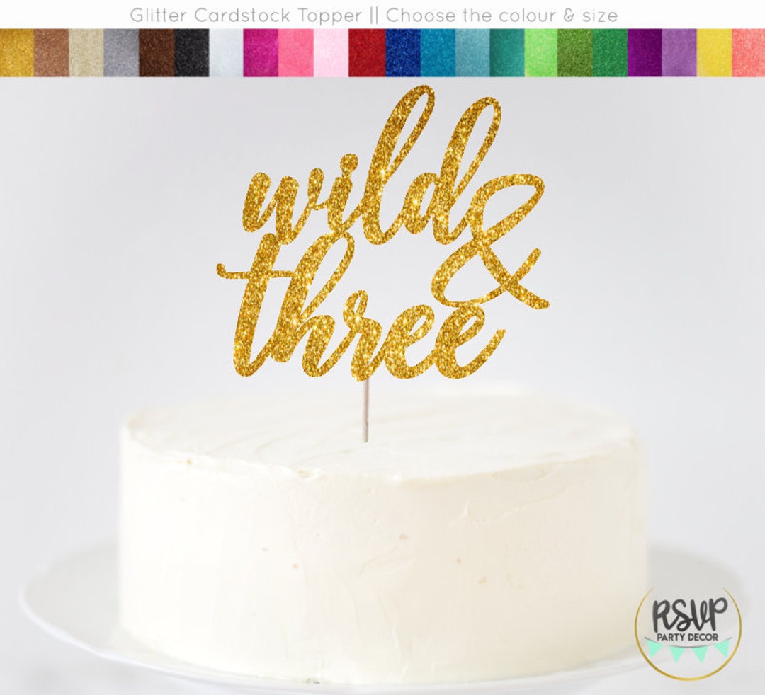 Wild & Three Cake Topper, 3rd Birthday Cake Topper, Three Cake Topper ...