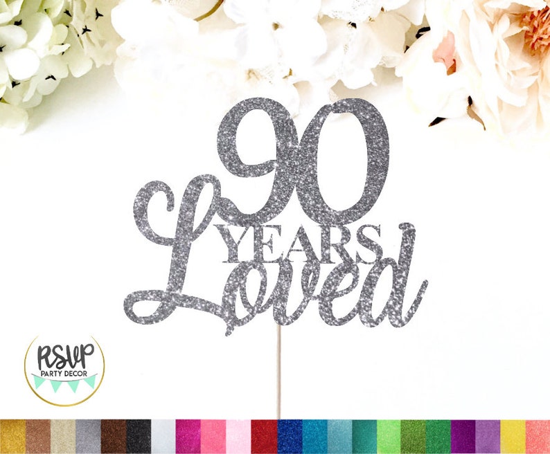 90 Years Loved Cake Topper 90th Birthday Cake Topper 90th - Etsy Canada