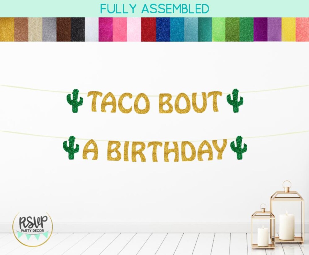Taco Bout A Birthday Banner, Taco Birthday Party Decor, Mexican ...