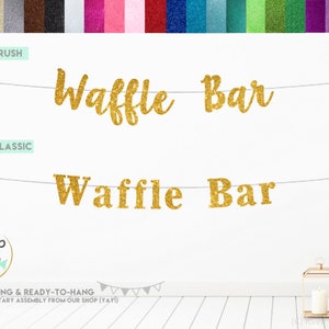 Waffle Bar Banner, Glitter Waffle Bar Sign, Waffle Station Decorations ...