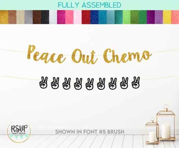 Peace Out Chemo Banner, Cancer Garland, Cancer Survivor Party ...