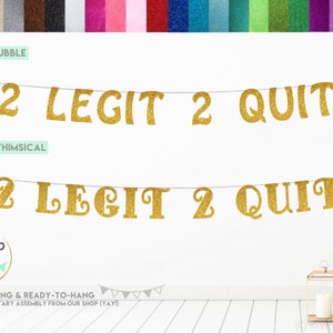 2 Legit 2 Quit Banner, Glitter Two Cool Sign, Second Birthday Banner ...