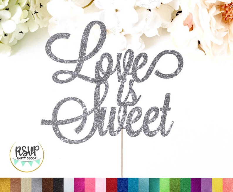Love is Sweet Cake Topper Love is Sweet Sign Engagement Cake | Etsy